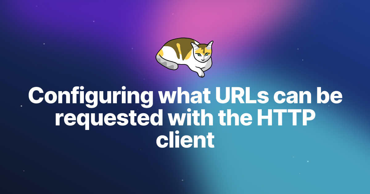 Configuring what URLs can be requested with the HTTP client | Gato GraphQL for WordPress