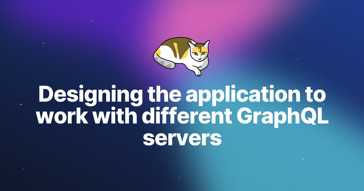 Designing The Application To Work With Different Graphql Servers Gato Graphql For Wordpress
