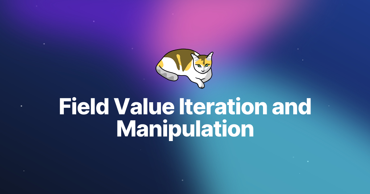 Field Value Iteration And Manipulation Gato Graphql For Wordpress