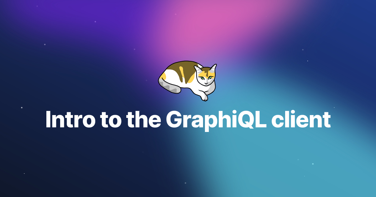 Intro to the GraphiQL client | Gato GraphQL for WordPress