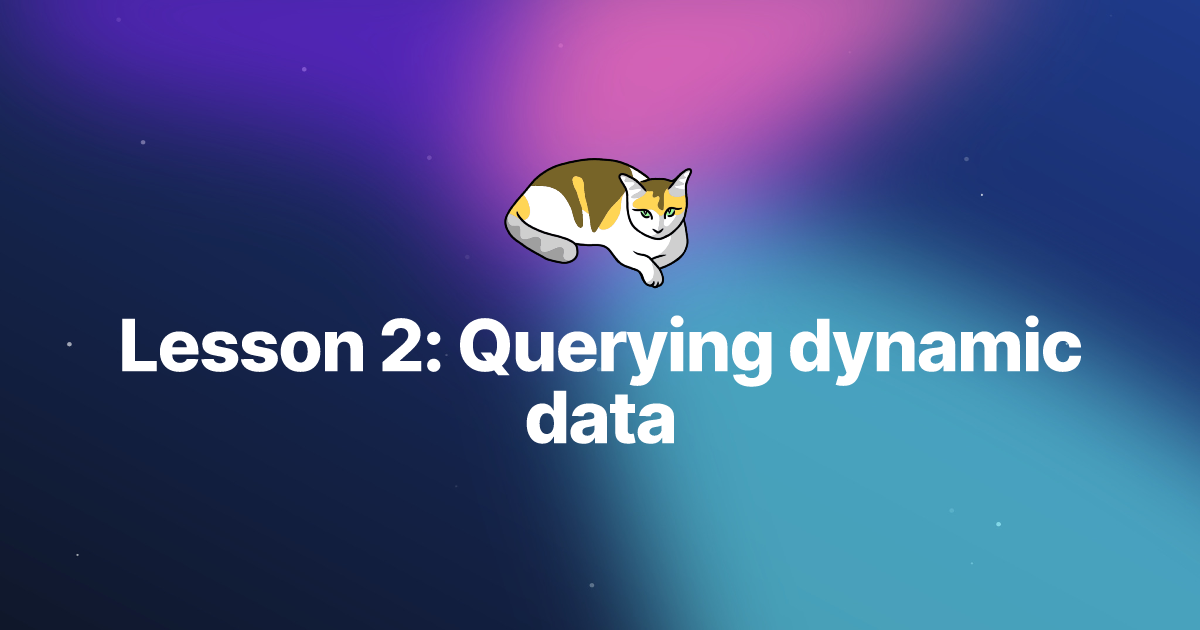 Lesson 2: Querying dynamic data | Gato GraphQL for WordPress Lesson 2: Querying dynamic data | Gato GraphQL for WordPress