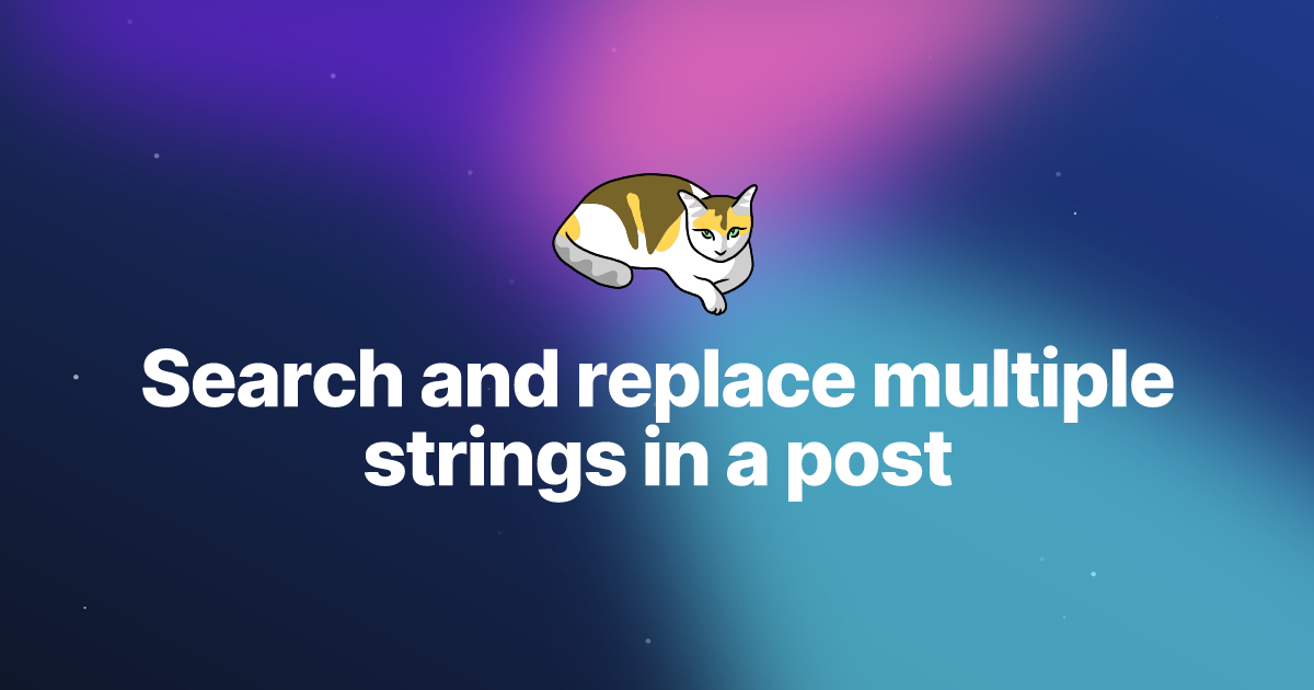 Search And Replace Multiple Strings In A Post Gato Graphql For Wordpress