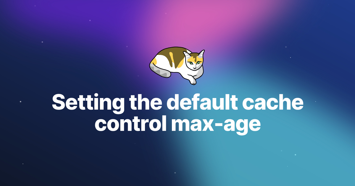 Setting the default cache control max-age | Gato GraphQL for WordPress