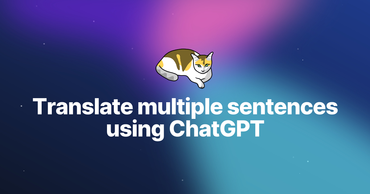 Translate multiple sentences using ChatGPT | Gato GraphQL for WordPress
