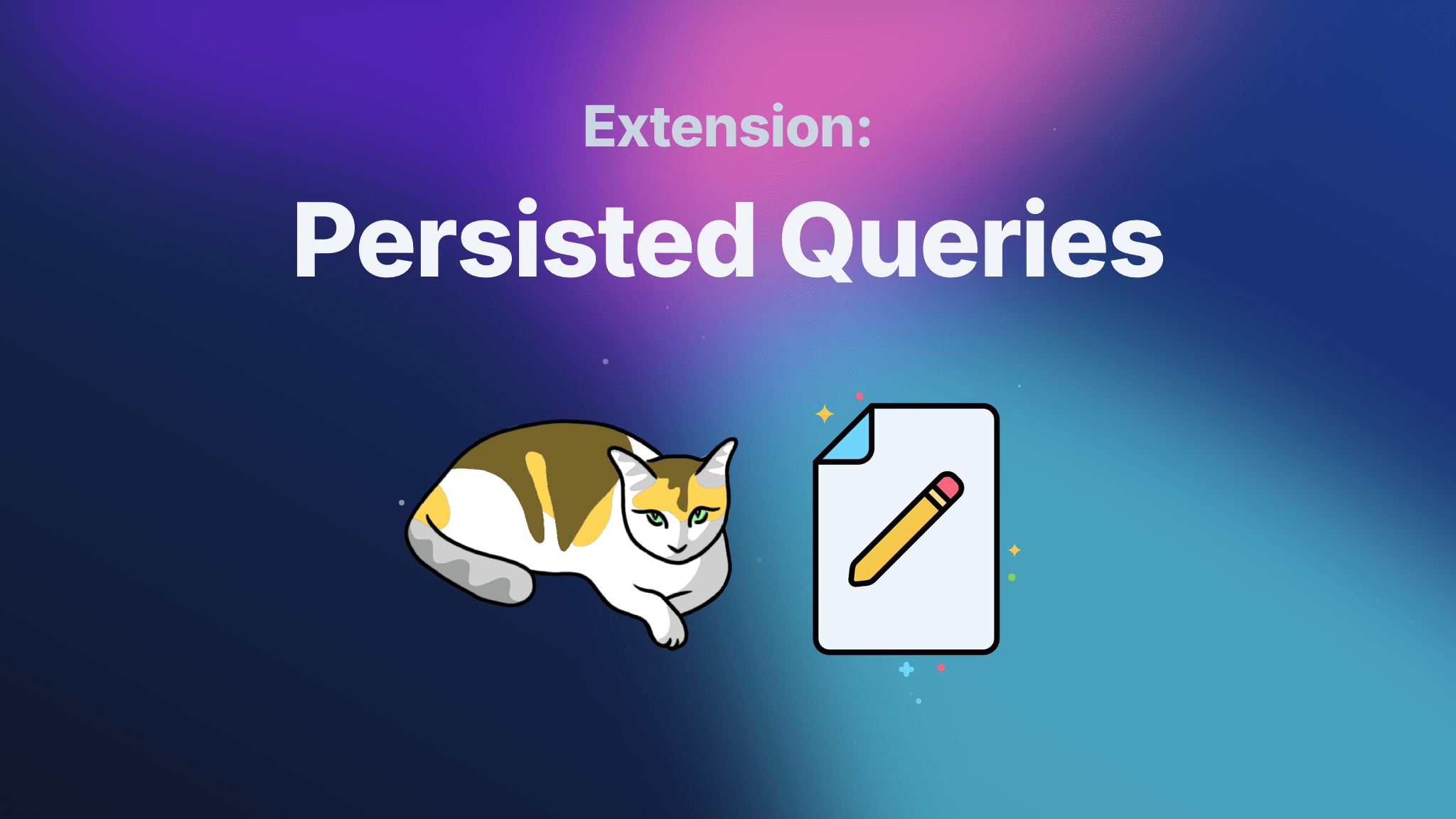 Persisted Queries | Gato GraphQL for WordPress Persisted Queries | Gato GraphQL for WordPress